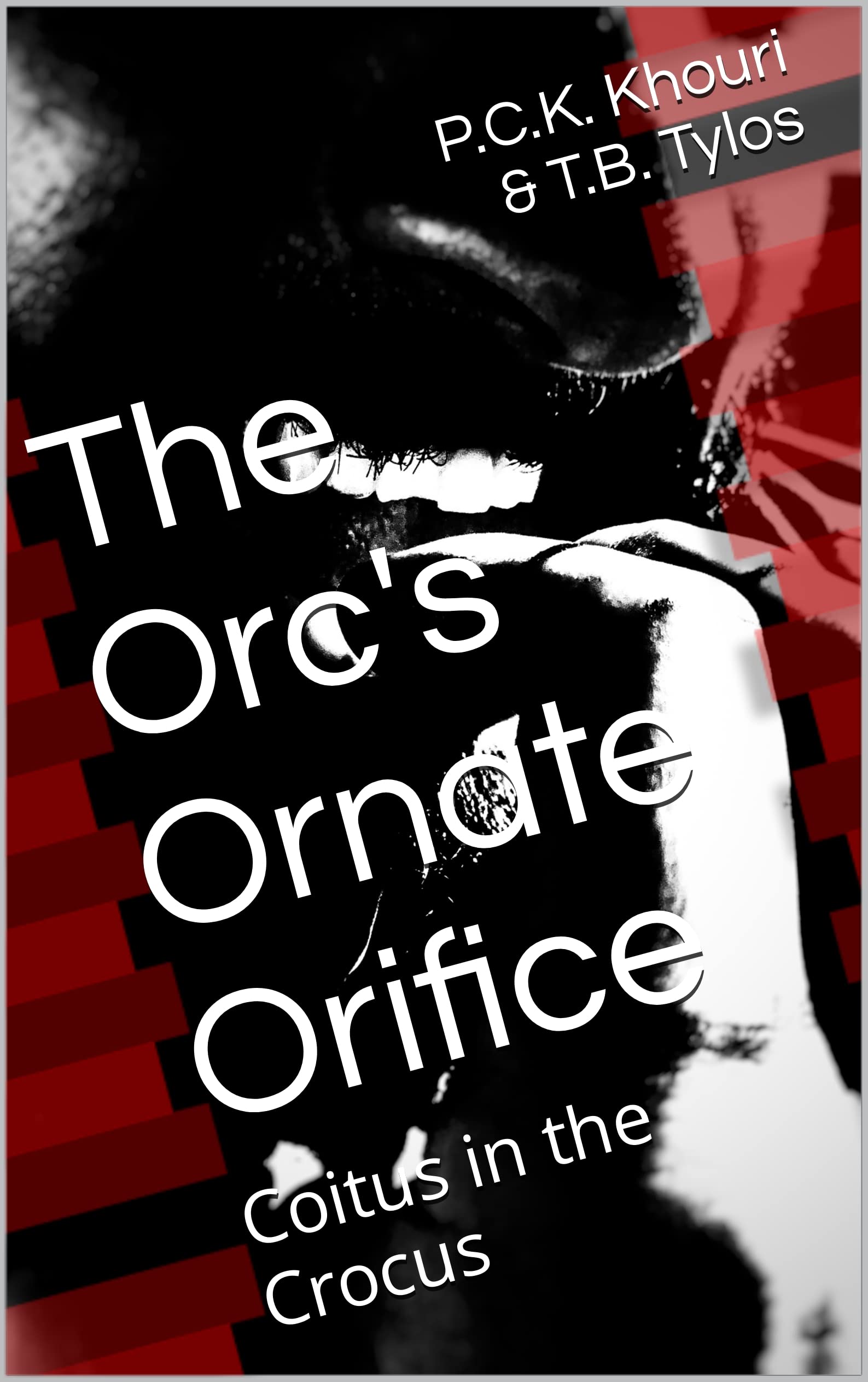 The Orc's Ornate Orifice: Fantasy Romance Novel: Coitus in the Crocus ...