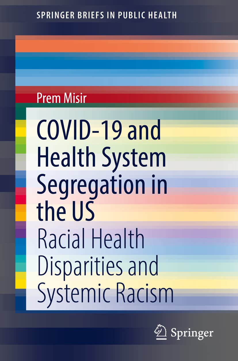 COVID-19 and Health System Segregation in the US: Racial Health ...