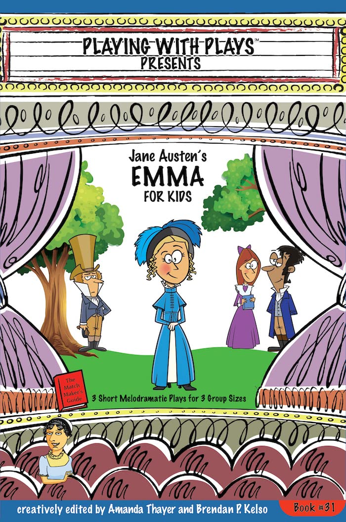 Jane Austen's Emma for Kids: 3 Short Melodramatic Plays for 3 Group ...