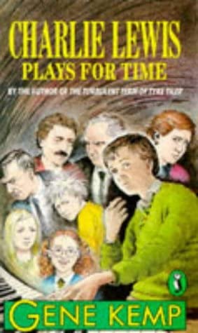 Charlie Lewis Plays for Time by Gene Kemp | Goodreads