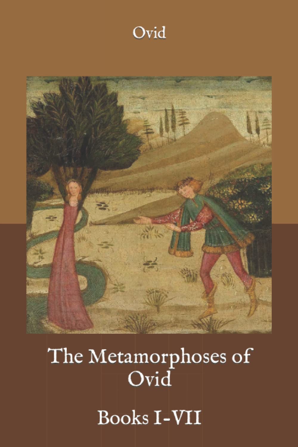 The Metamorphoses of Ovid: Books I-VII by Ovid | Goodreads