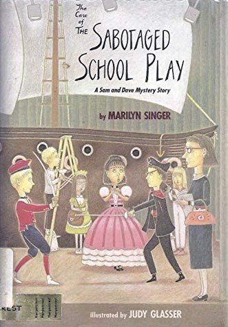 The Case of the Sabotaged School Play: A Sam and Dave Mystery Story by ...
