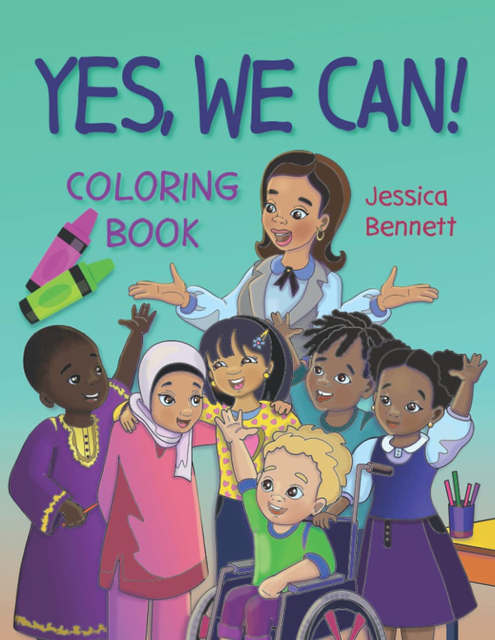 Yes, We Can! Coloring Book by Jessica Bennett | Goodreads