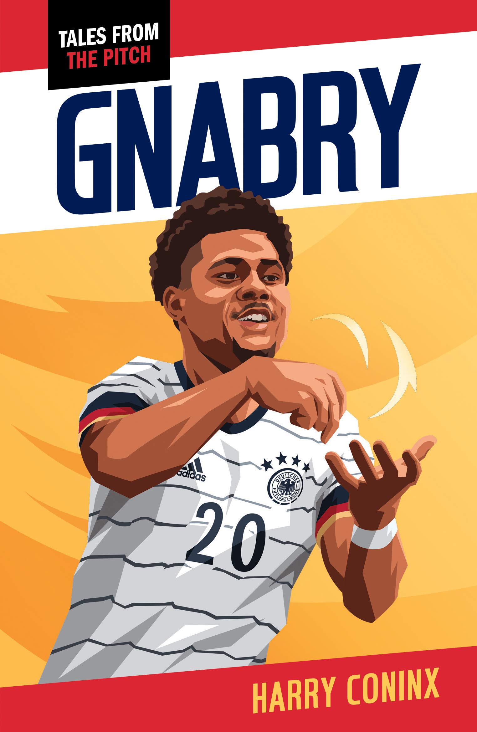 Tales From The Pitch Gnabry by Harry Coninx | Goodreads