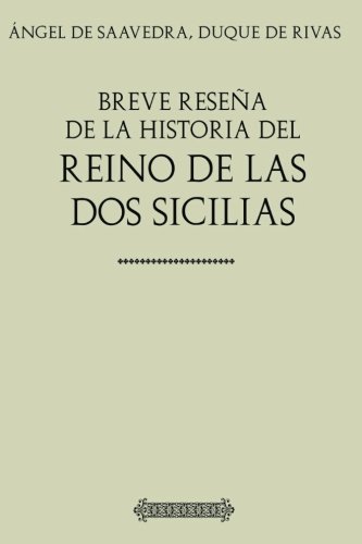 Antología Duque de Rivas: Breve reseña de la historia del reino de: las ...