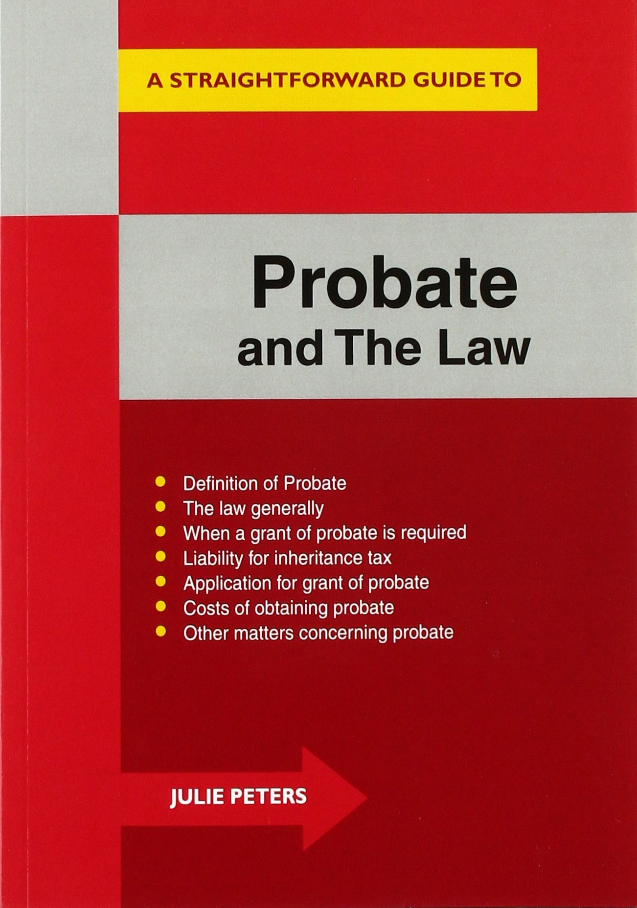 A Straightforward Guide To The Probate And The Law by Julie Peters | Goodreads