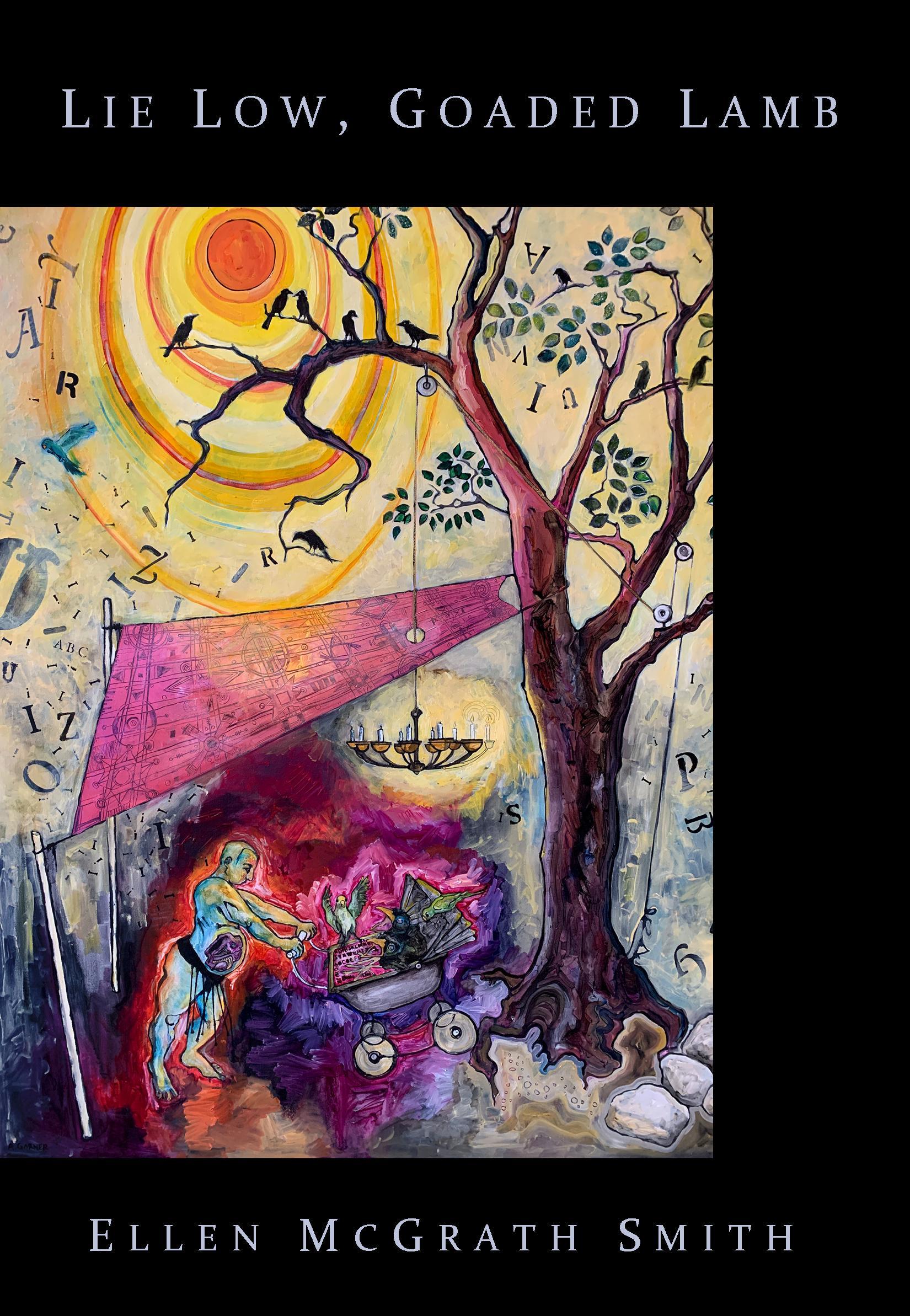 Lie Low, Goaded Lamb by Ellen McGrath Smith | Goodreads