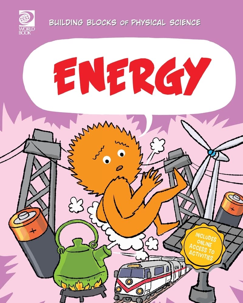World Book - Building Blocks of Physical Science - Energy by Joseph ...