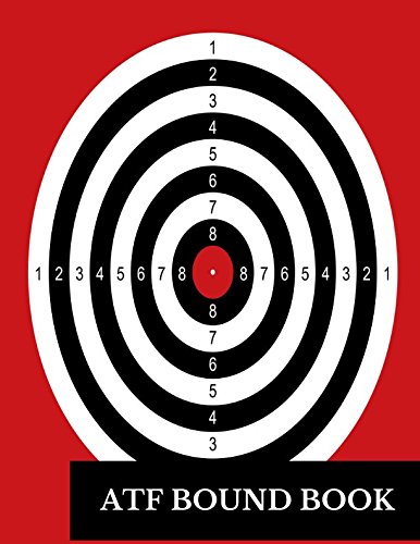 ATF Bound Book: Large 8.5 Inches By 11 Inches Book with Records For Up ...