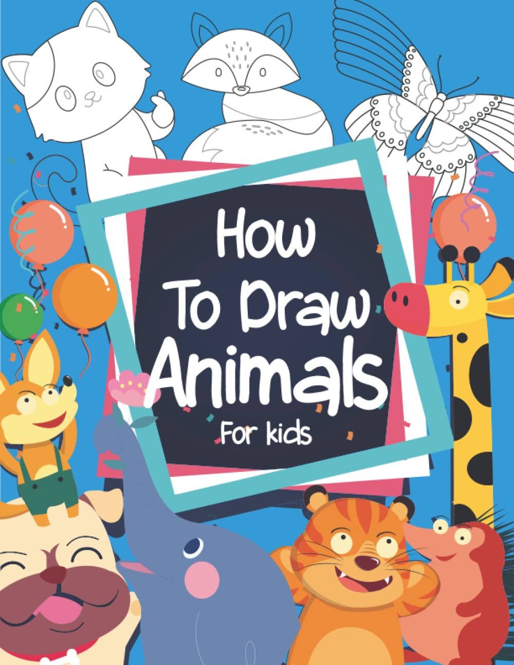 How to Draw Animals for Kids: Learn to draw animals with step-by-step ...