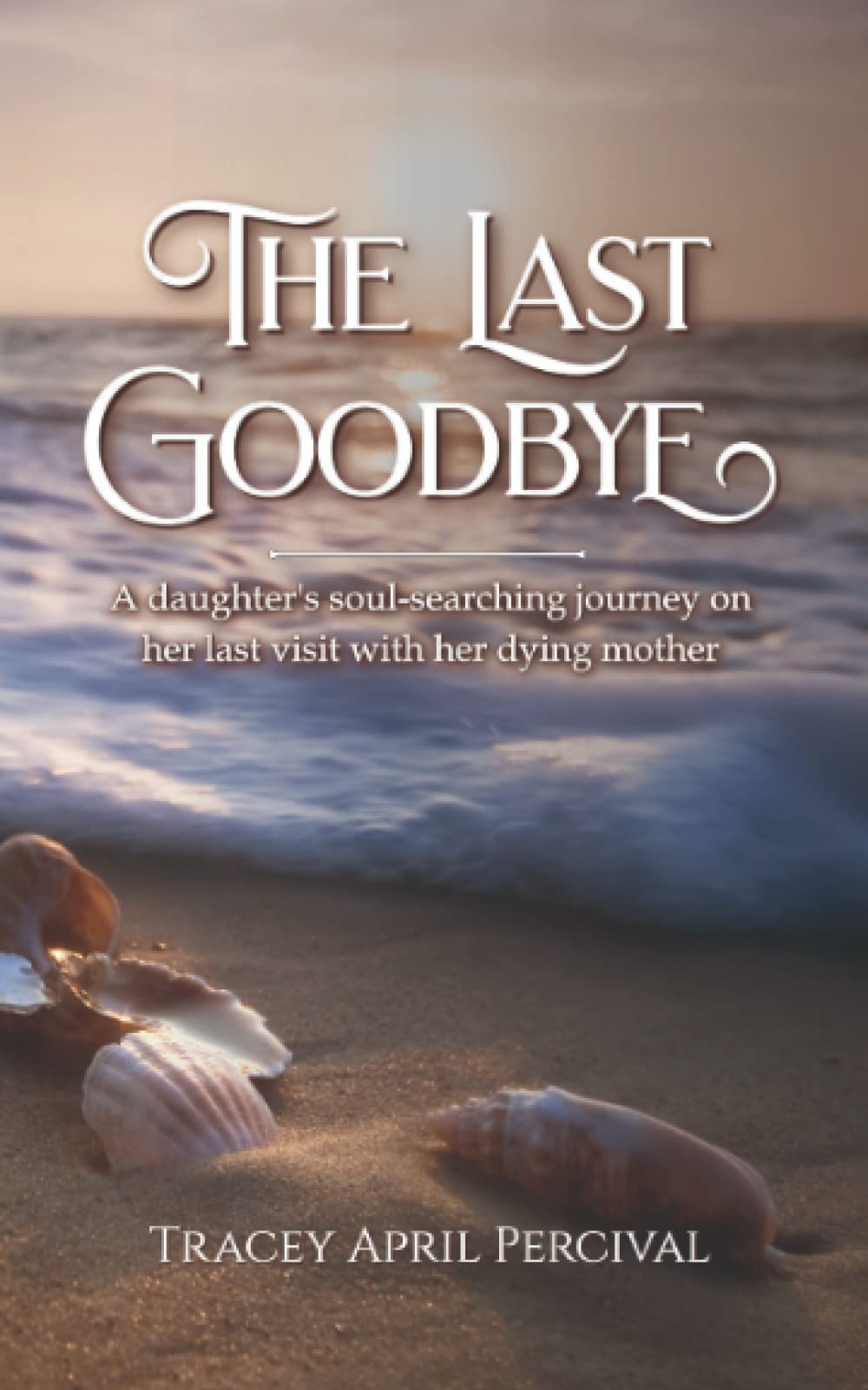 The Last Goodbye: A daughter's soul-searching journey on her last visit ...