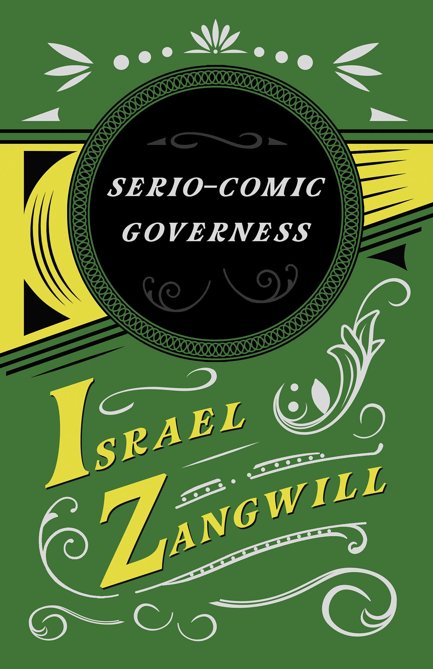 The Serio-comic Governess: With a Chapter From English Humorists of To ...