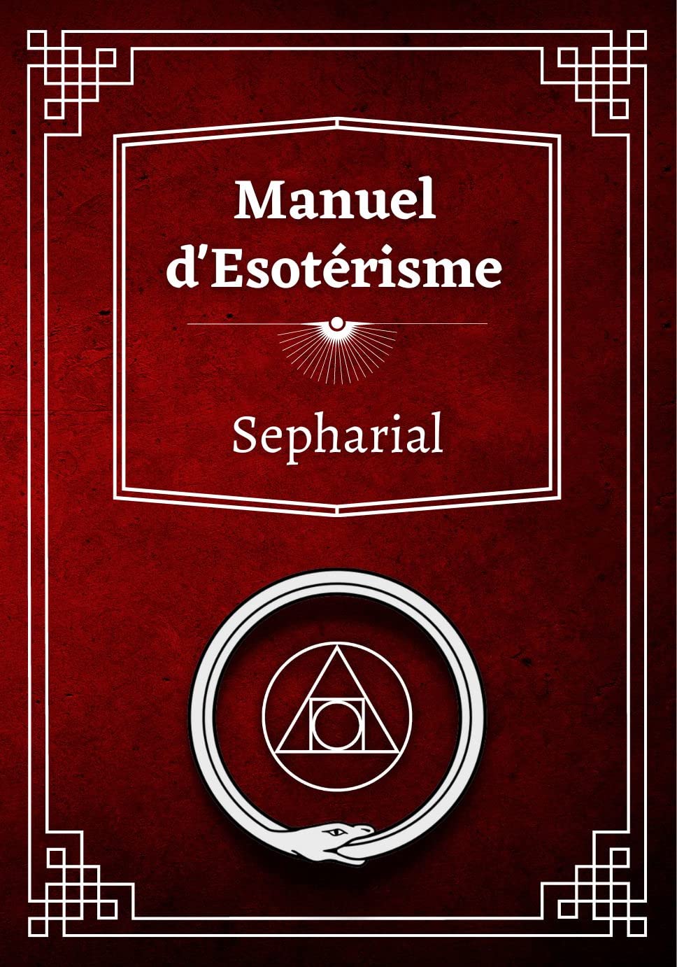 Manuel d'Esotérisme (French Edition) by Sepharial | Goodreads
