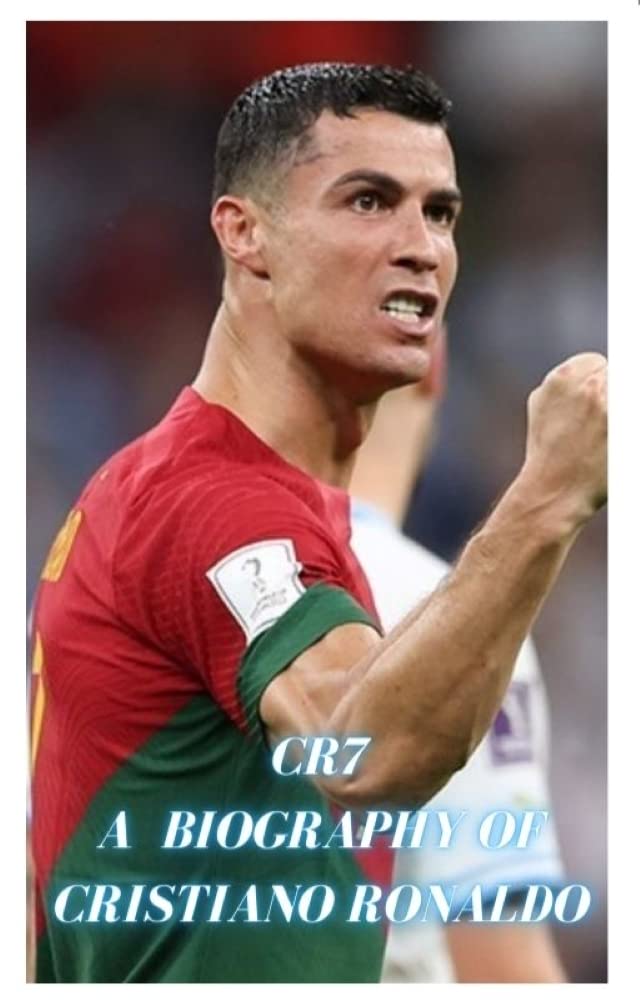 CR7-A Biography of Cristiano Ronaldo by Ricky Parua | Goodreads