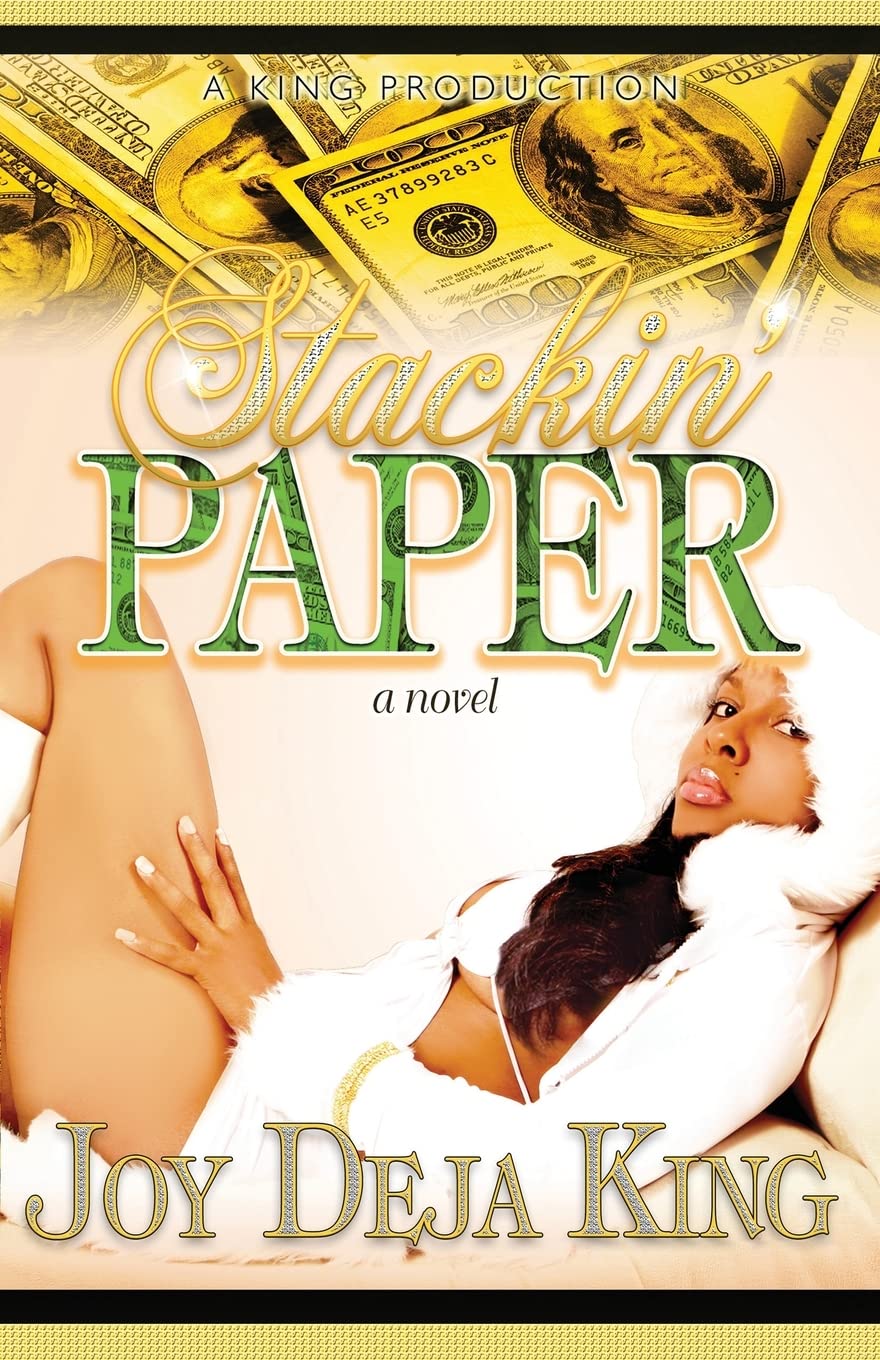 Stackin' Paper Part 1 by Joy Deja King | Goodreads