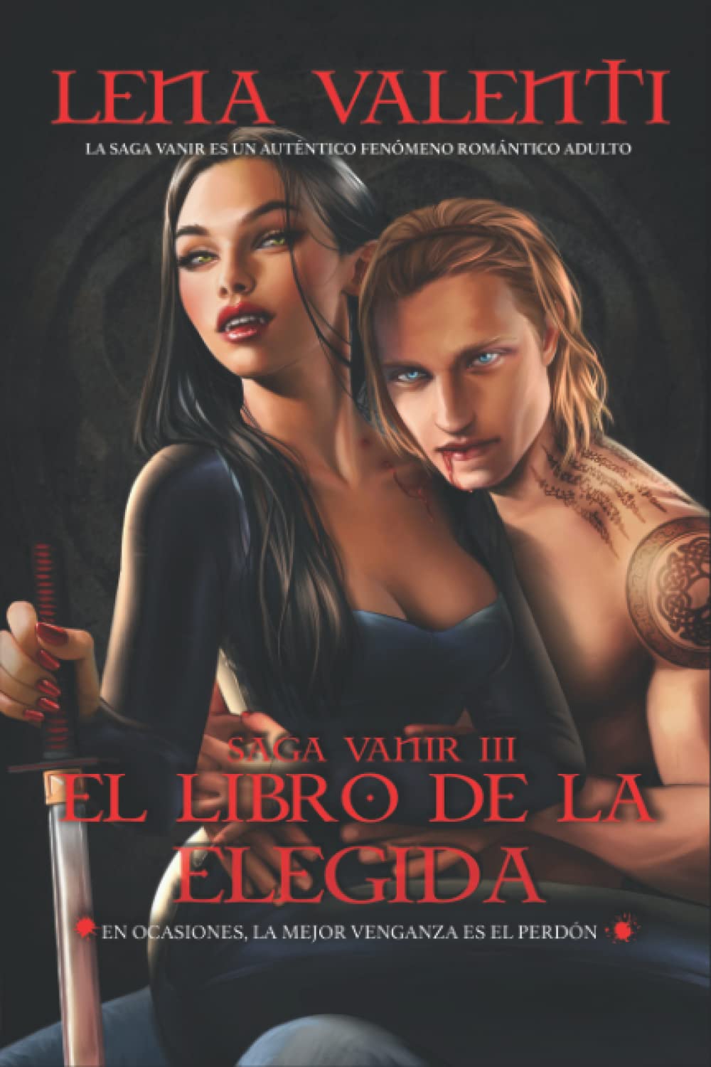 El libro de la Elegida: En ocasiones, la mejor venganza es el perdón by Lena Valenti | Goodreads