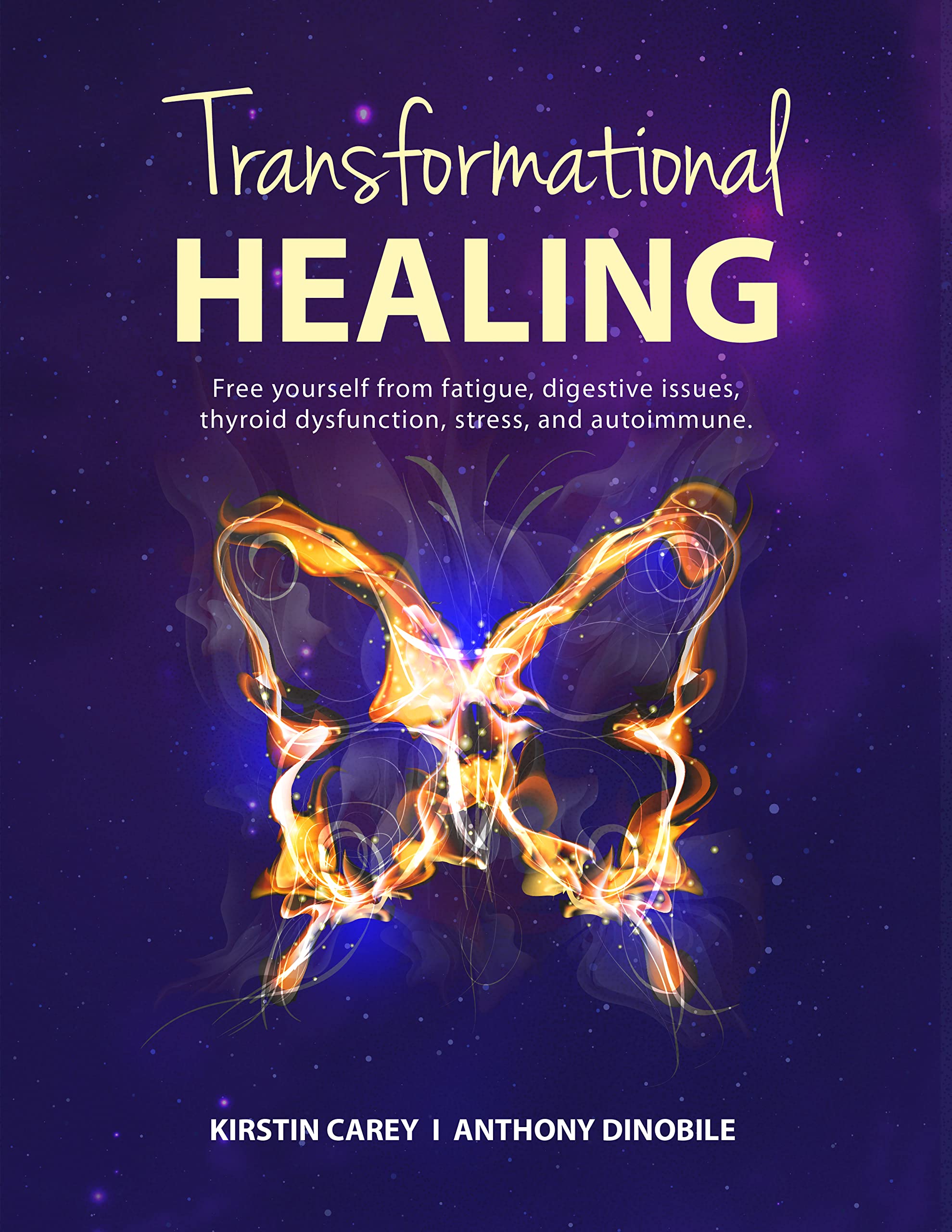 Transformational Healing: Free yourself from fatigue, digestive issues ...