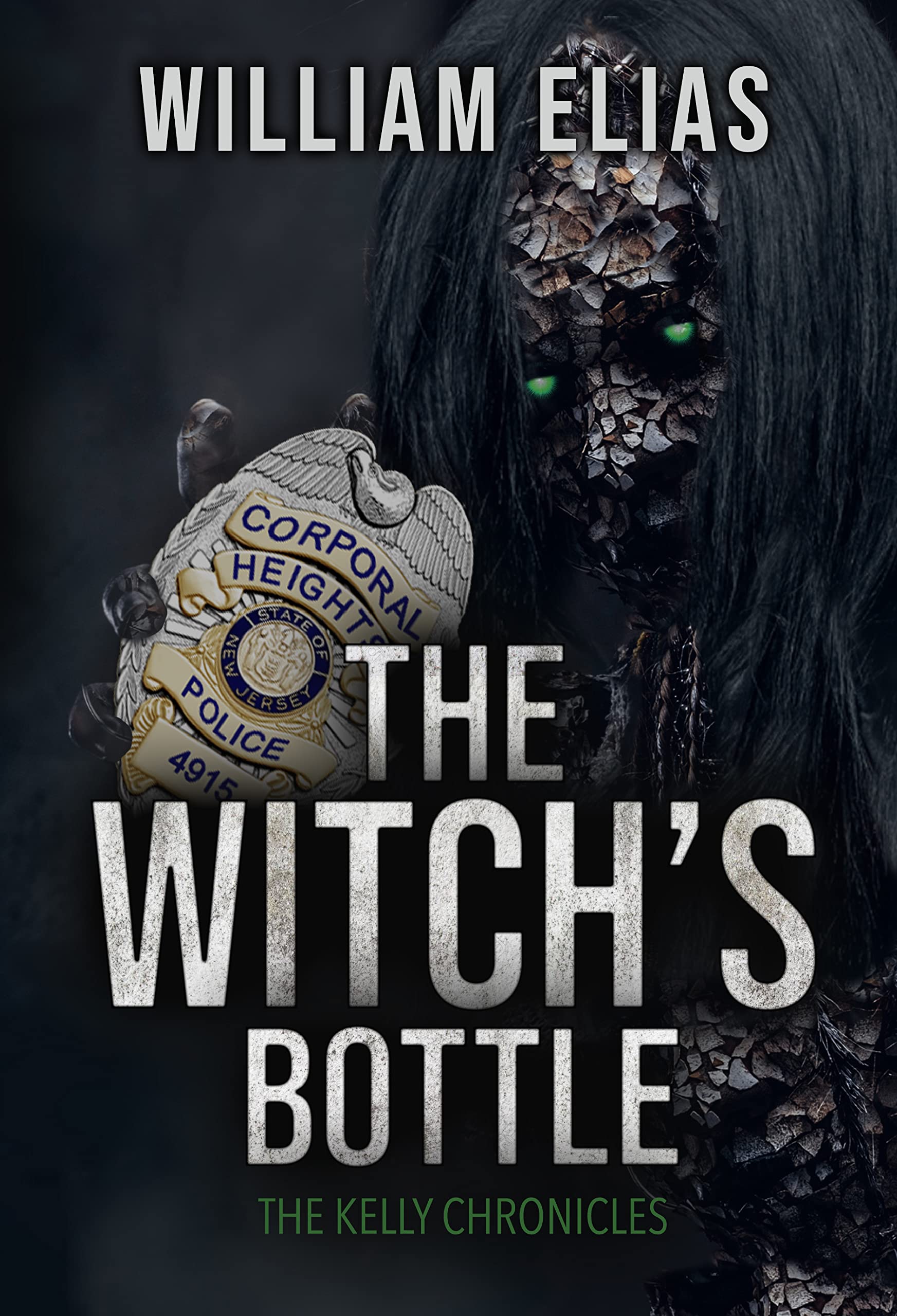 The Witch's Bottle: The Kelly Chronicles by William Elias | Goodreads