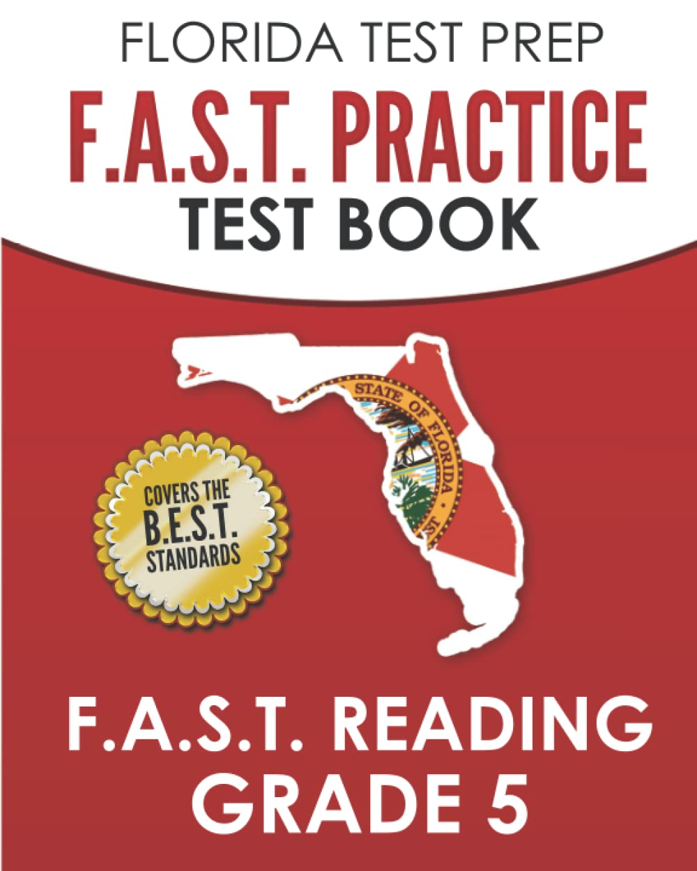 FLORIDA TEST PREP F.A.S.T. Practice Test Book F.A.S.T. Reading Grade 5 ...