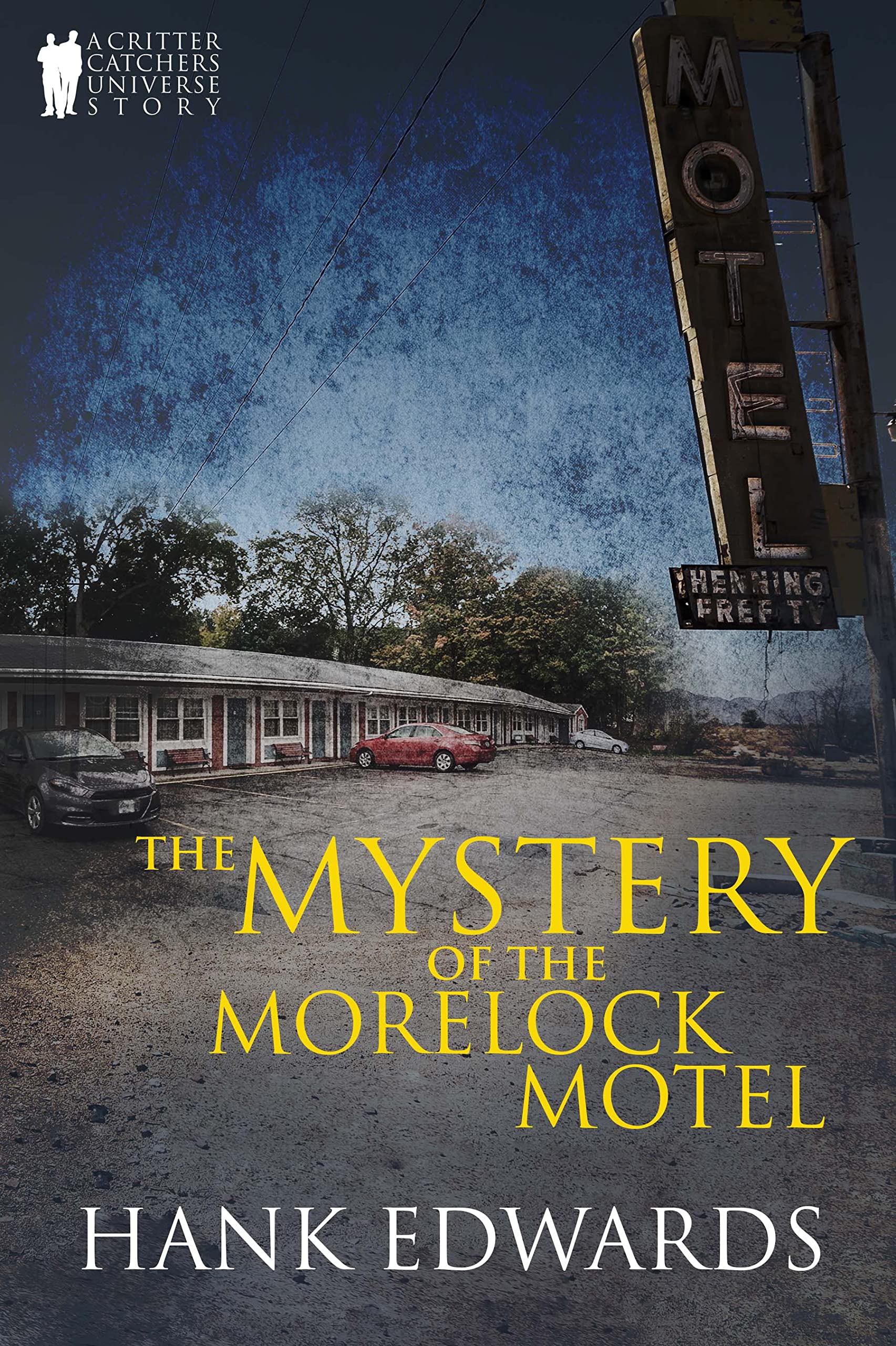 The Mystery of the Morelock Motel by Hank Edwards | Goodreads