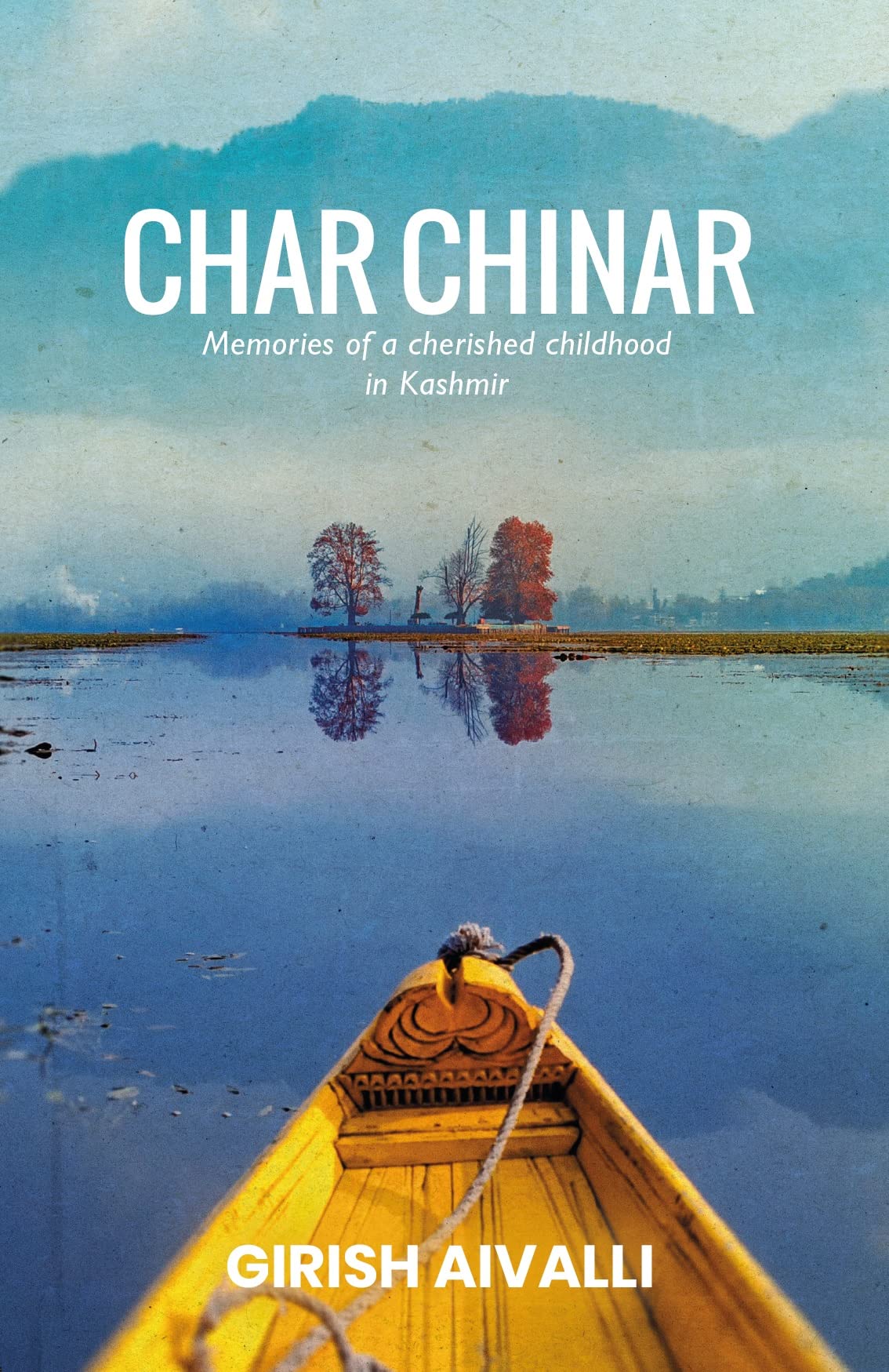 Char Chinar by Girish Aivalli | Goodreads