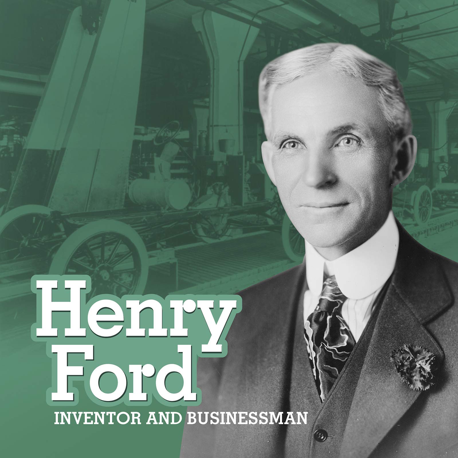 Henry Ford: Inventor and Businessman by Lisa M. Bolt Simons | Goodreads