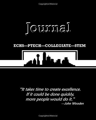 Journal: ECHS - PTECH - COLLEGIATE - STEM by Tracey K. Hurst | Goodreads