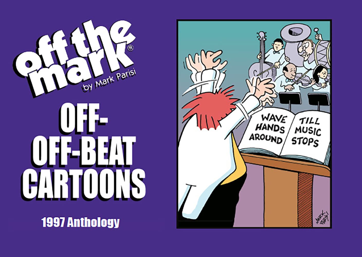 Off-Off-beat Cartoons : 1997 Anthology by Mark Parisi | Goodreads