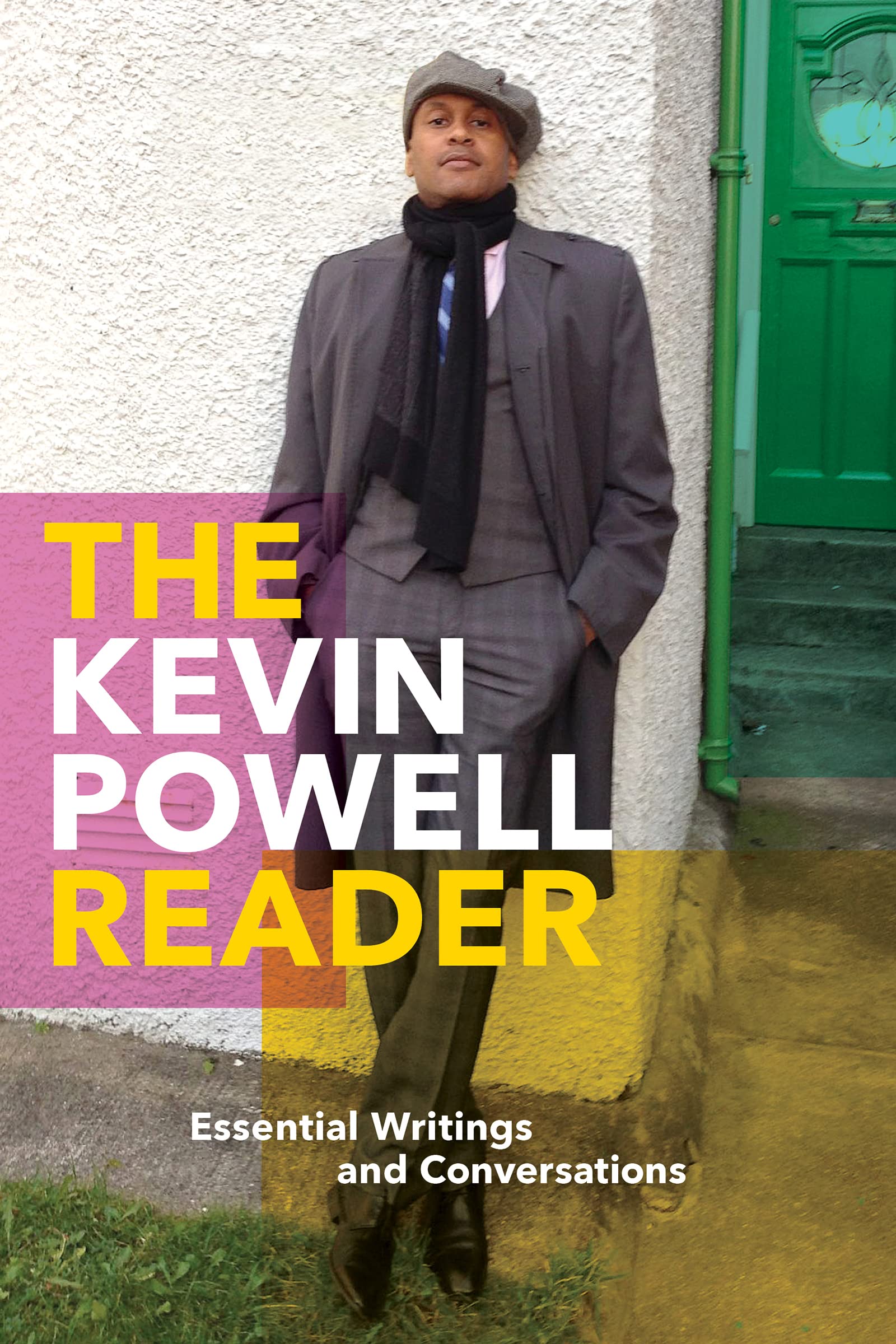 The Kevin Powell Reader: Essential Writings and Conversations by Kevin ...