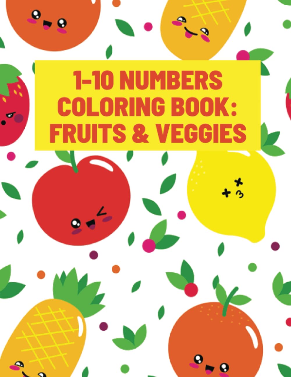 1-10 Numbers Coloring Book: Fruits & Veggies by Maria Fields | Goodreads