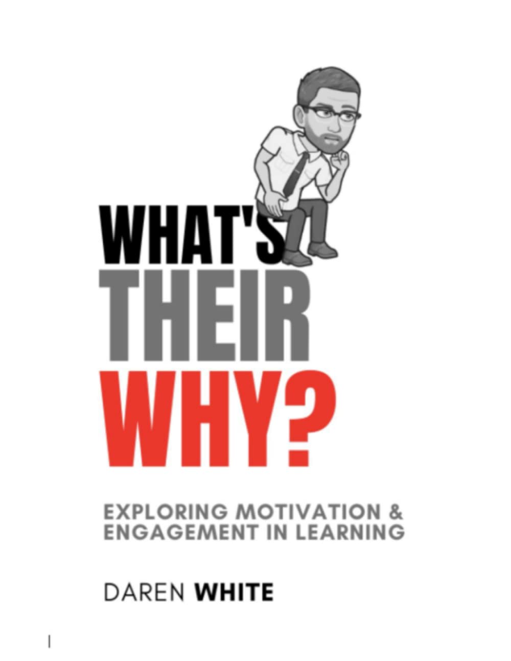 What's Their Why?: Exploring motivation and engagement in learning by ...