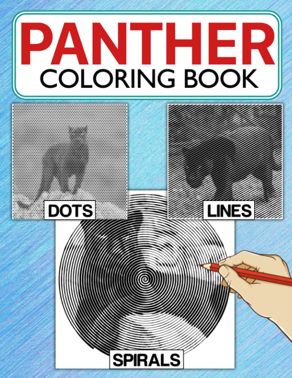 Panther Dots Lines Spirals Coloring Book: Unique Coloring Pages For All ...