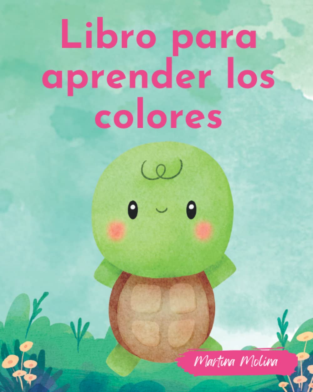 Libro para aprender los colores: para niños de 1 a 3 años by Martina ...