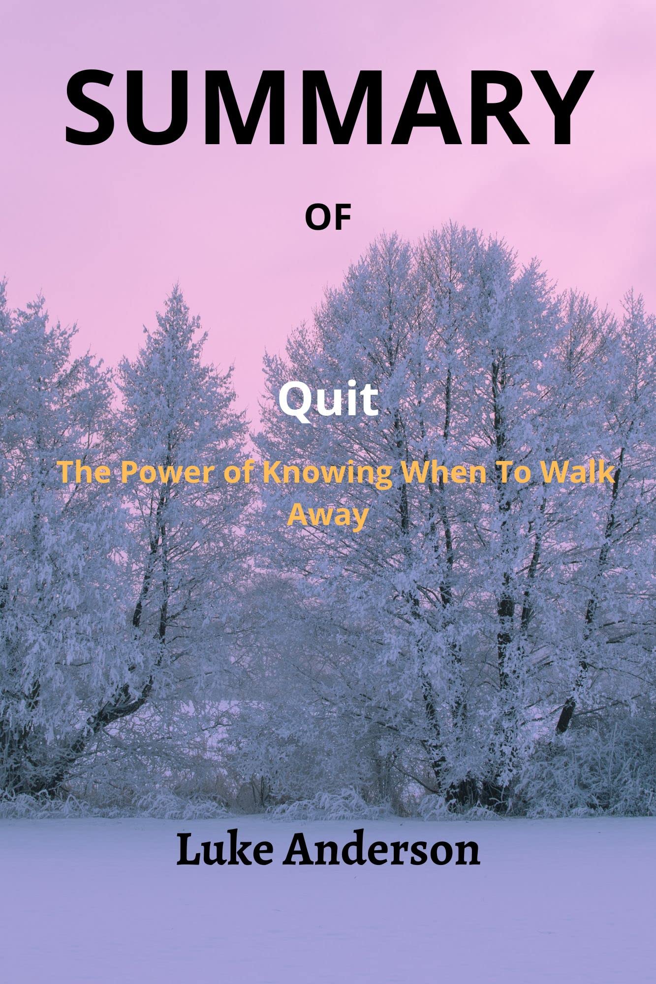 SUMMARY OF Quit The Power Of Knowing When To Walk Away By Annie Duke summary-of-quit-the-power-of-knowing-when-to-walk-away-by-annie-duke