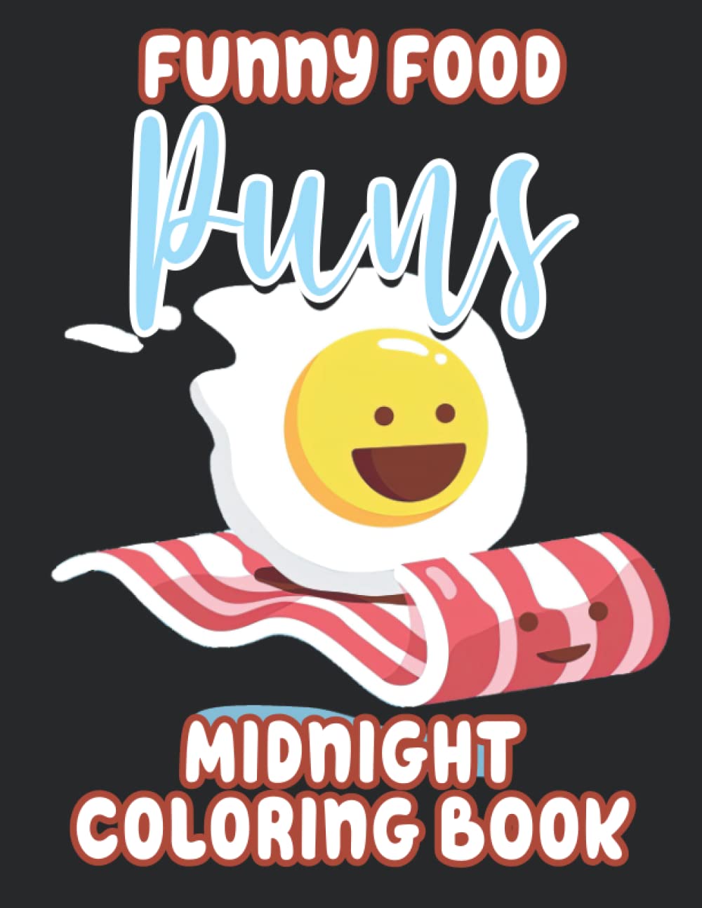 Midnight Funny Food Puns Coloring Book: Kawaii Coloring Pages On Black ...