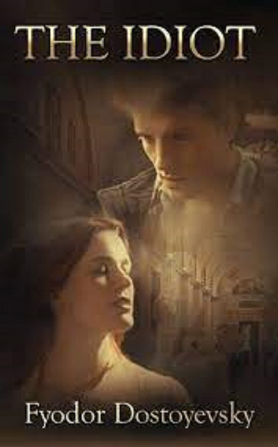 The Idiot by Fyodor Mikhailovich Dostoyevsky illustrated edition by ...