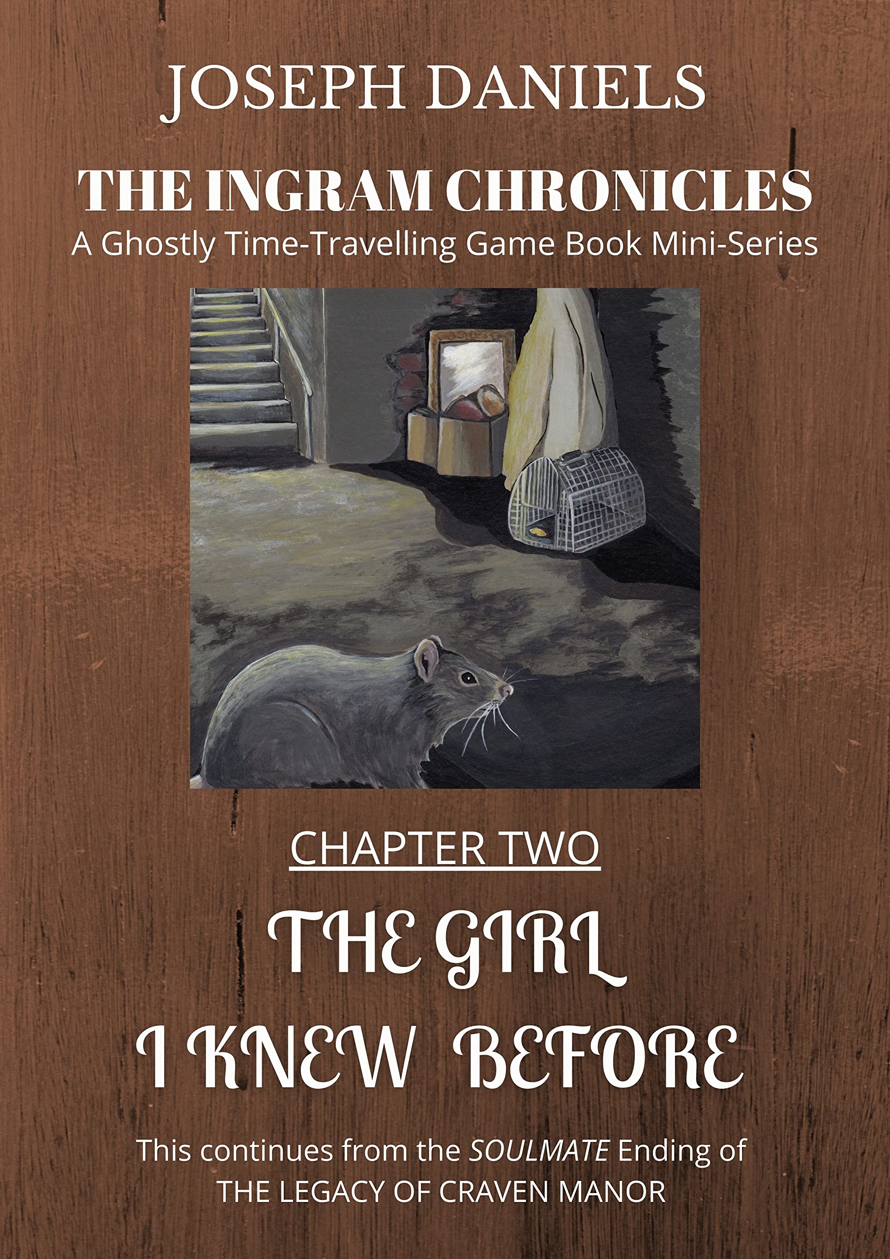 The Ingram Chronicles: A Ghostly Time-Travelling Game Book Mini-Series ...