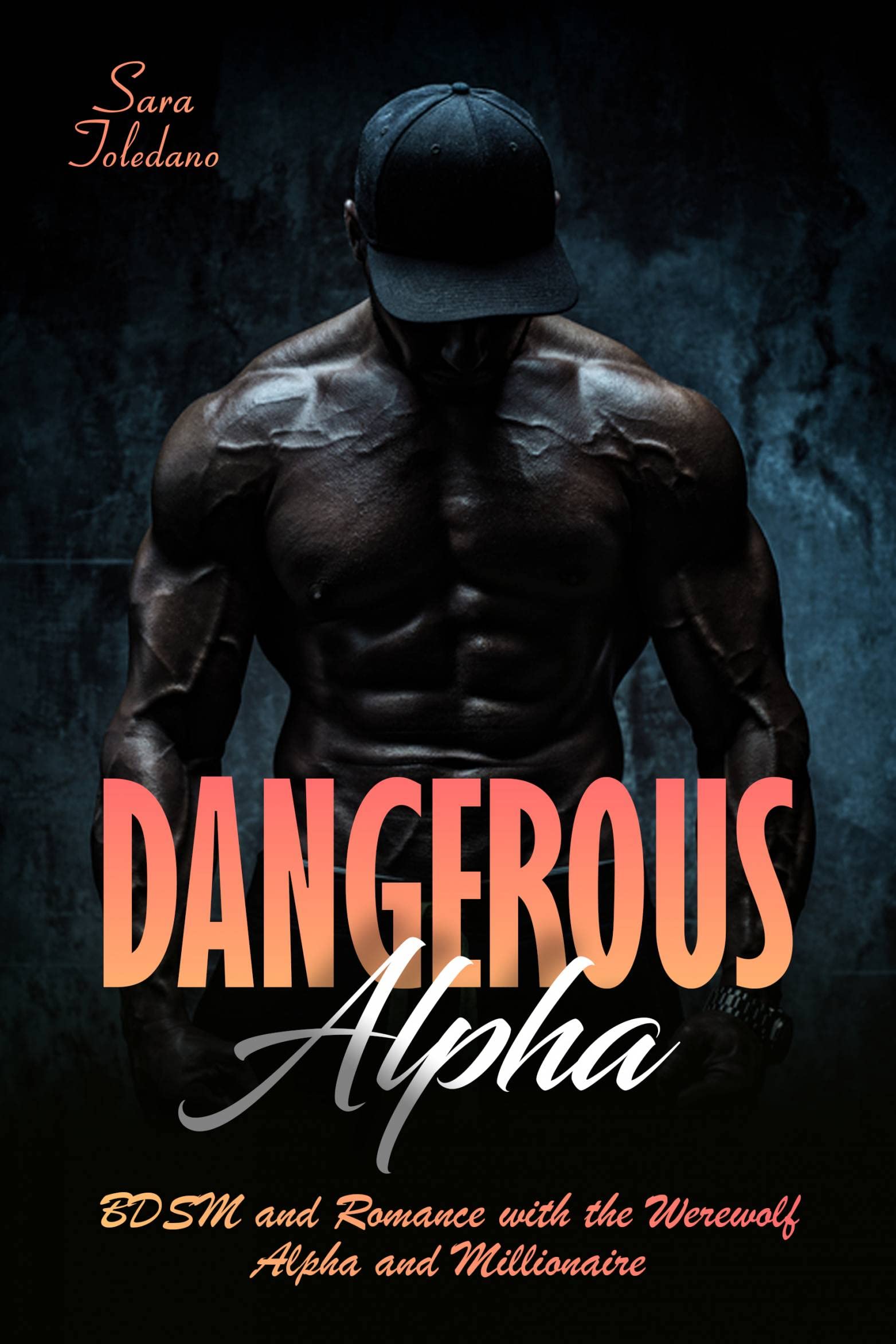 Dangerous Alpha: BDSM and Romance with the Werewolf Alpha and ...