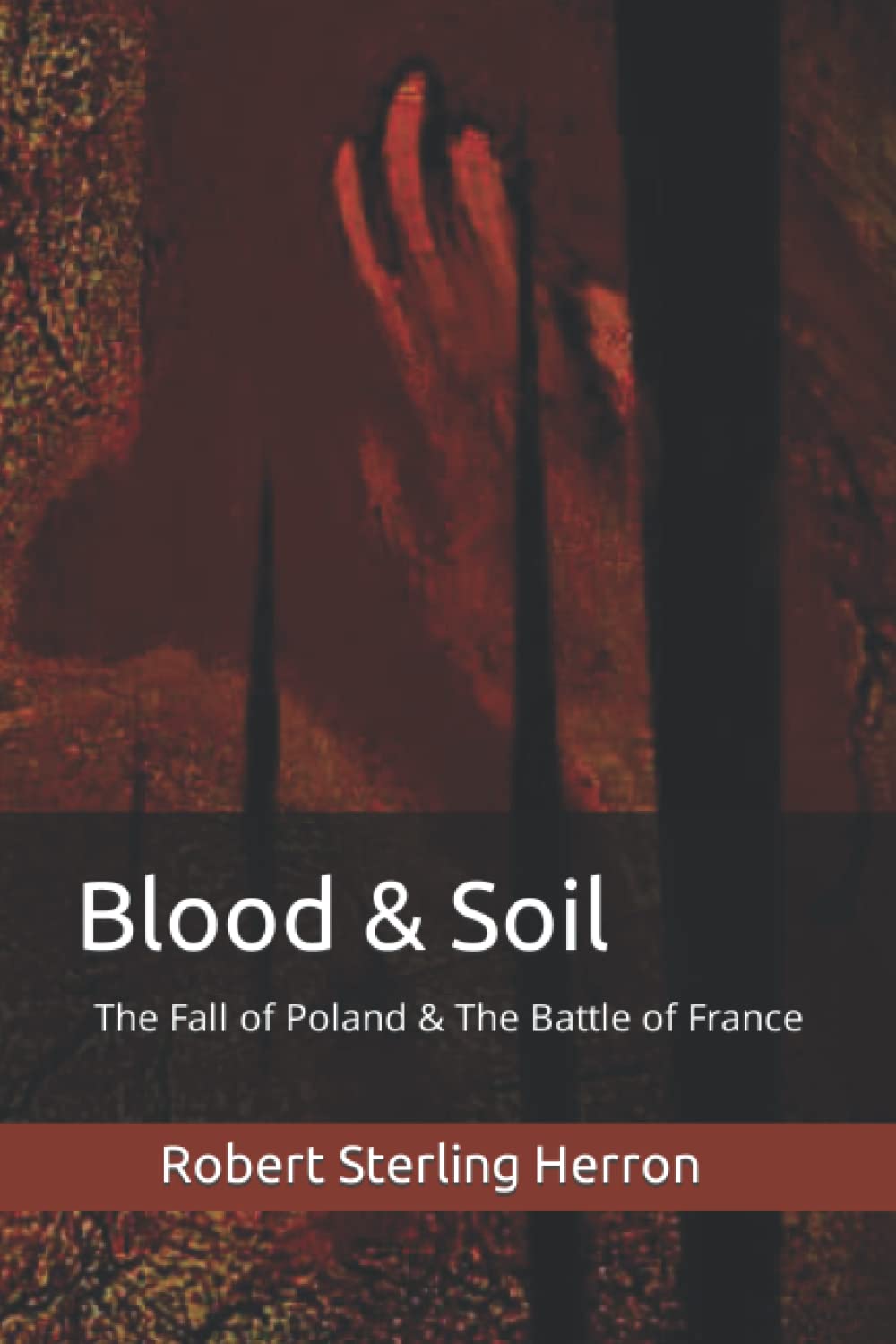Blood & Soil by Robert sterling herron | Goodreads