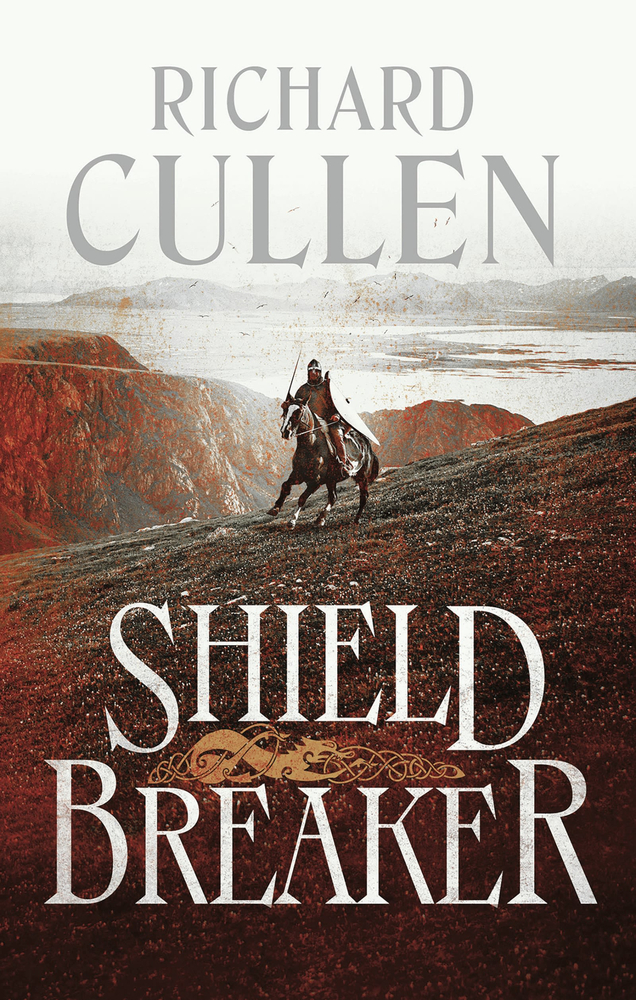 Shield Breaker (2) (The Wolf of Kings) by Richard Cullen | Goodreads