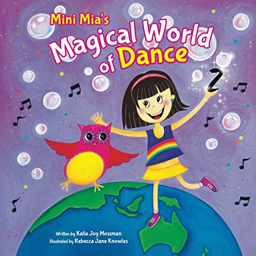 Mini Mia's Magical World of Dance!: Join Mini Mia on an adventure into ...