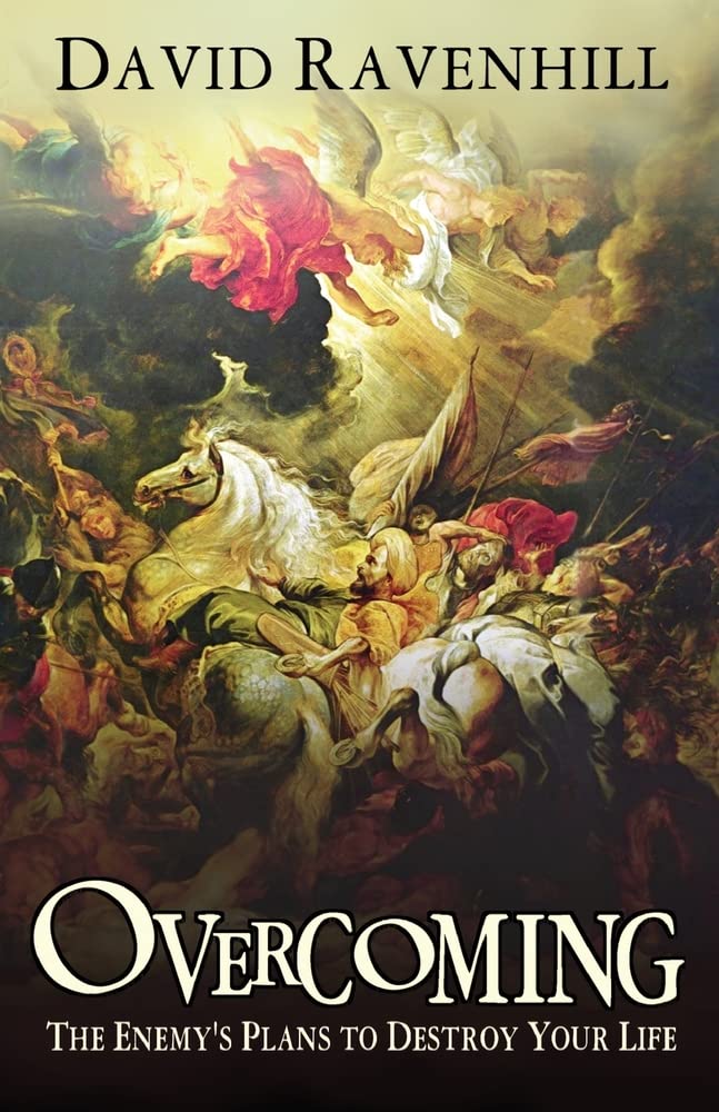 Overcoming the Enemy's Plans to Destroy Your Life by David Ravenhill ...