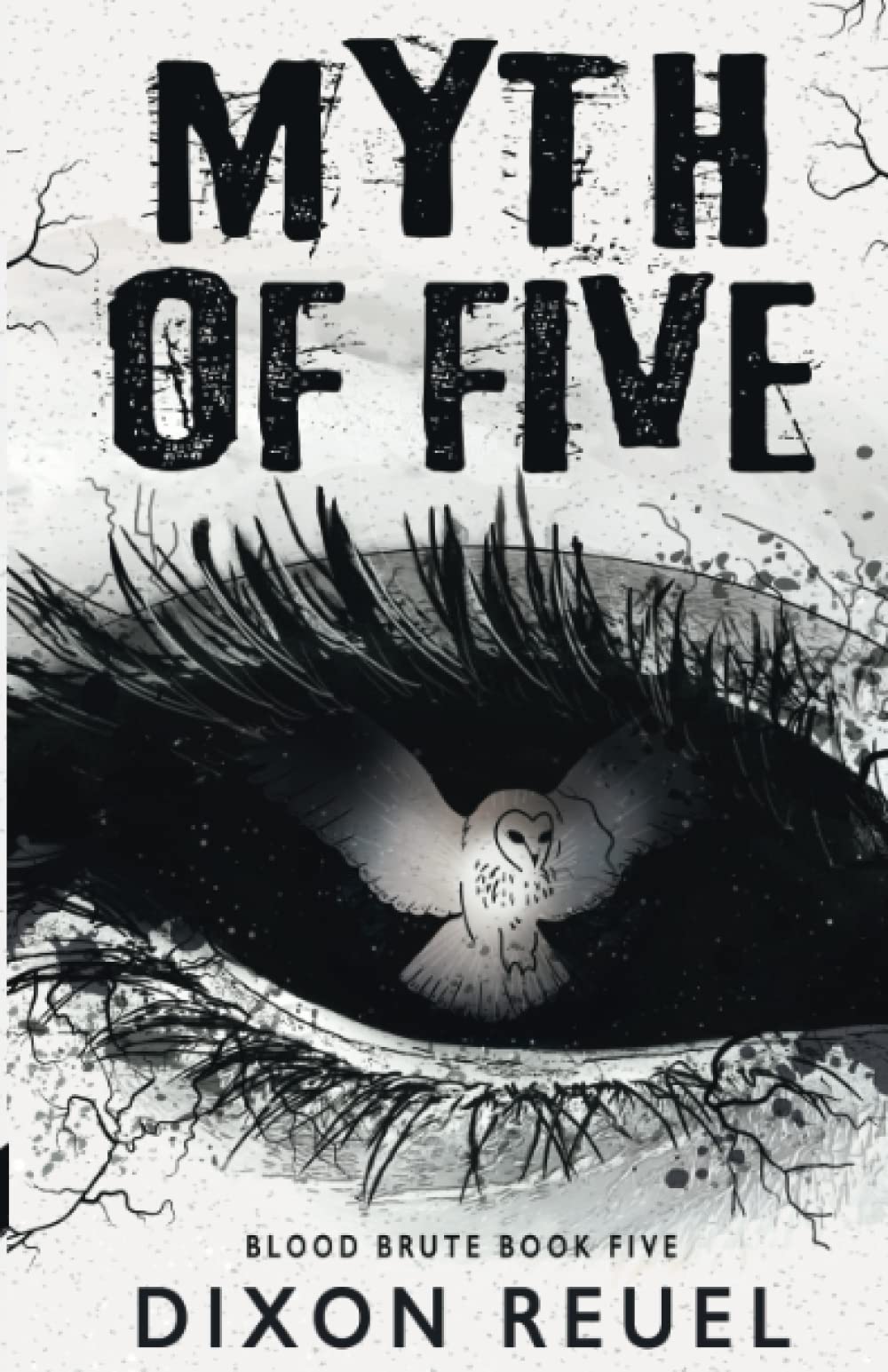 Myth of Five: Blood Brute - Book 5 by Dixon Reuel | Goodreads