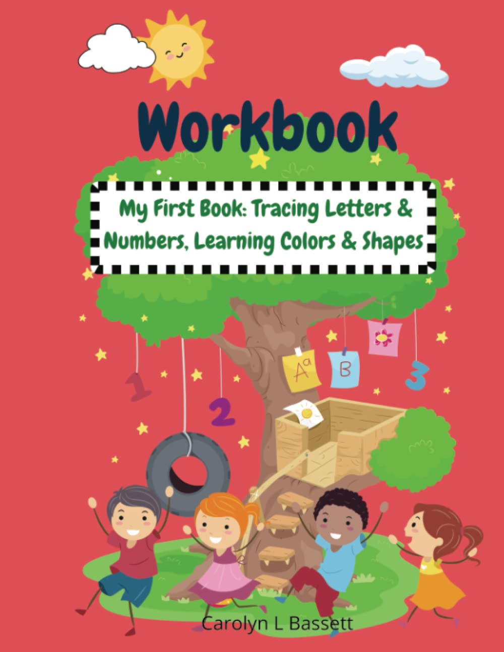 My First Workbook: Tracing Letters and Numbers, Learning Colors and ...