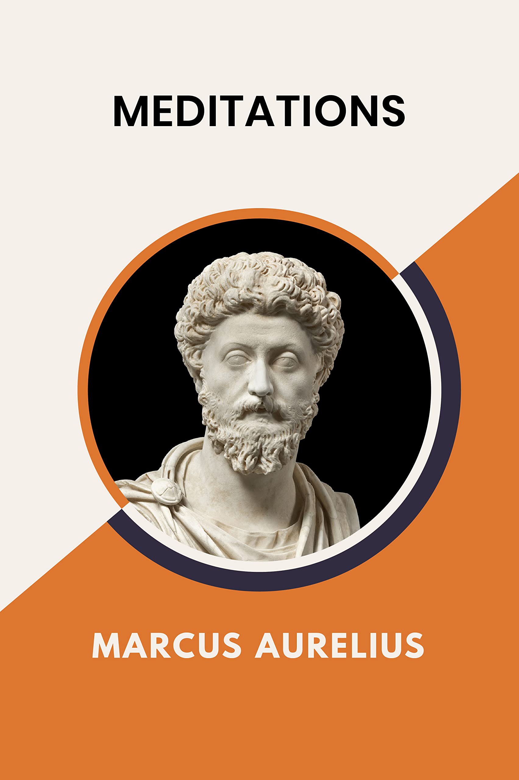 Meditations : Marcus Aurelius by Marcus Aurelius | Goodreads