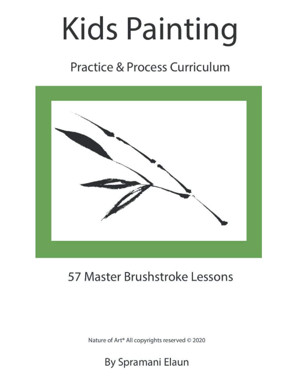 Kids Painting: Practice & Process Curriculum, 57 brushstroke Lessons by ...