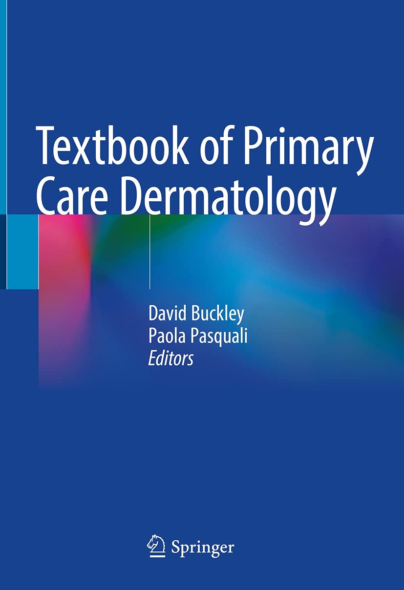 Textbook of Primary Care Dermatology by David Buckley | Goodreads