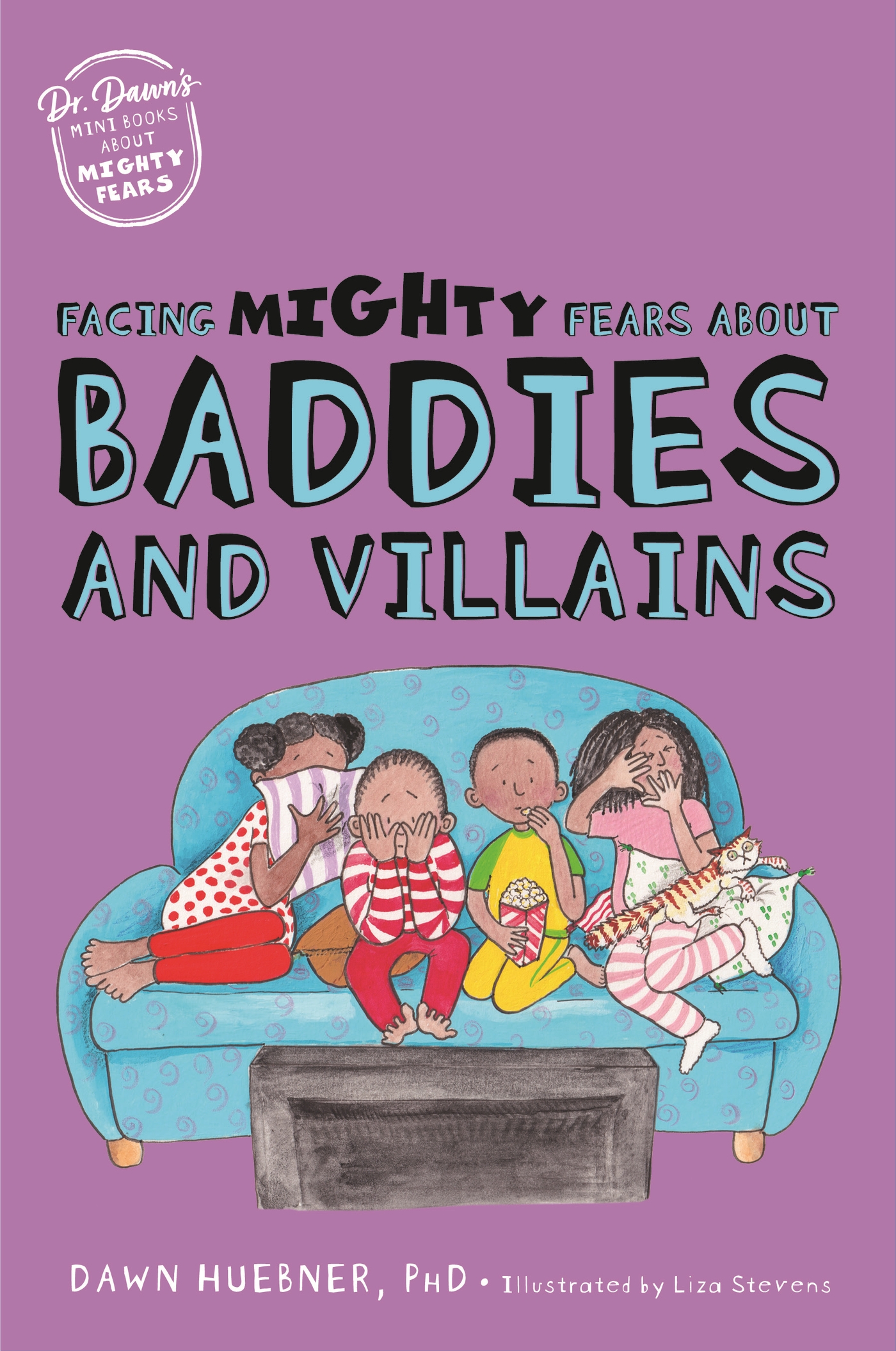 Facing Mighty Fears About Baddies and Villains by Dawn Huebner | Goodreads