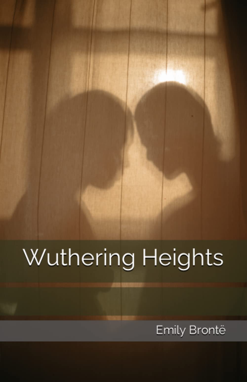 Wuthering Heights: The 18th Century Literary Classic by Emily Brontë ...