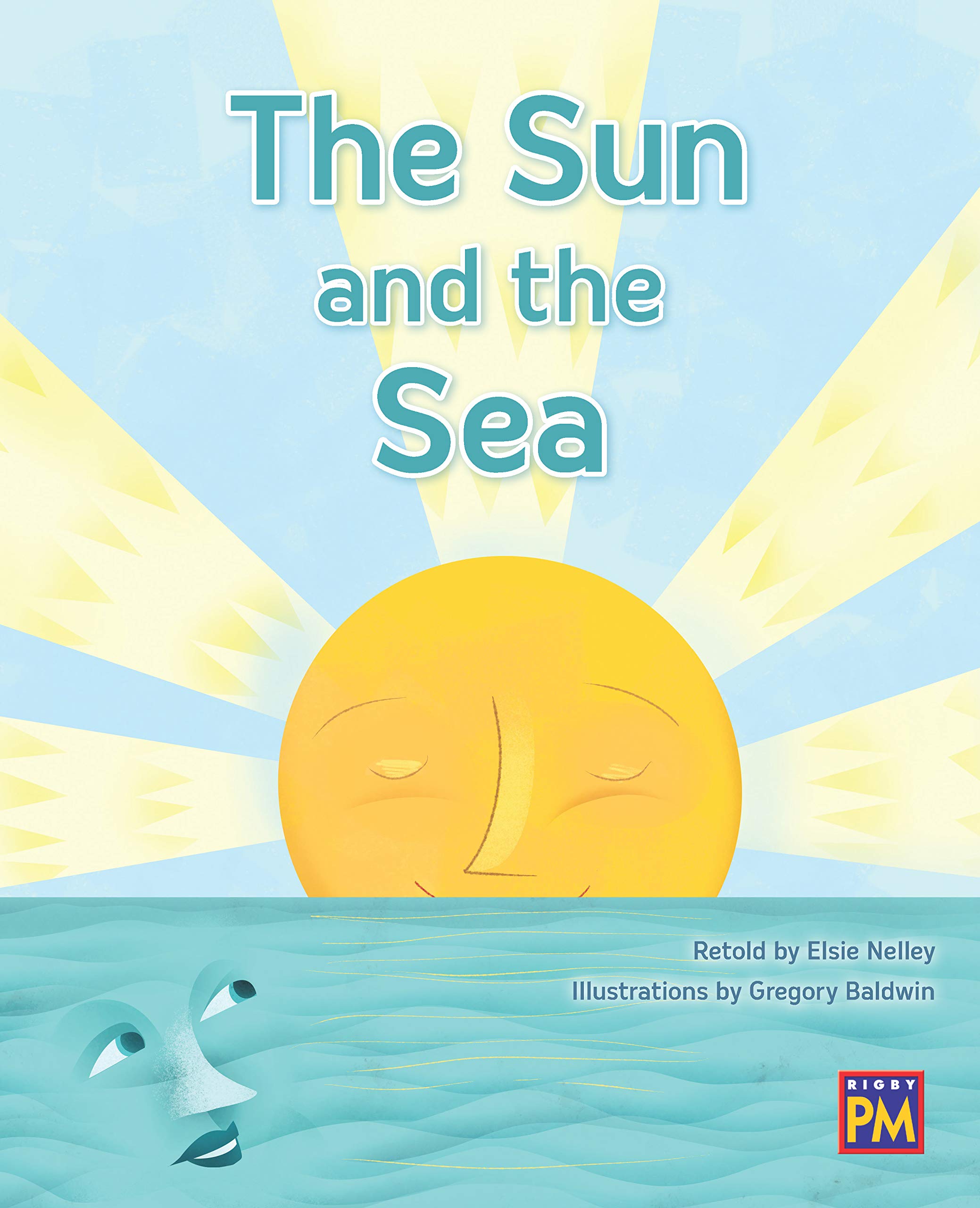 The Sun and the Sea: Leveled Reader Turquoise Level 17 (PM) by Rigby ...